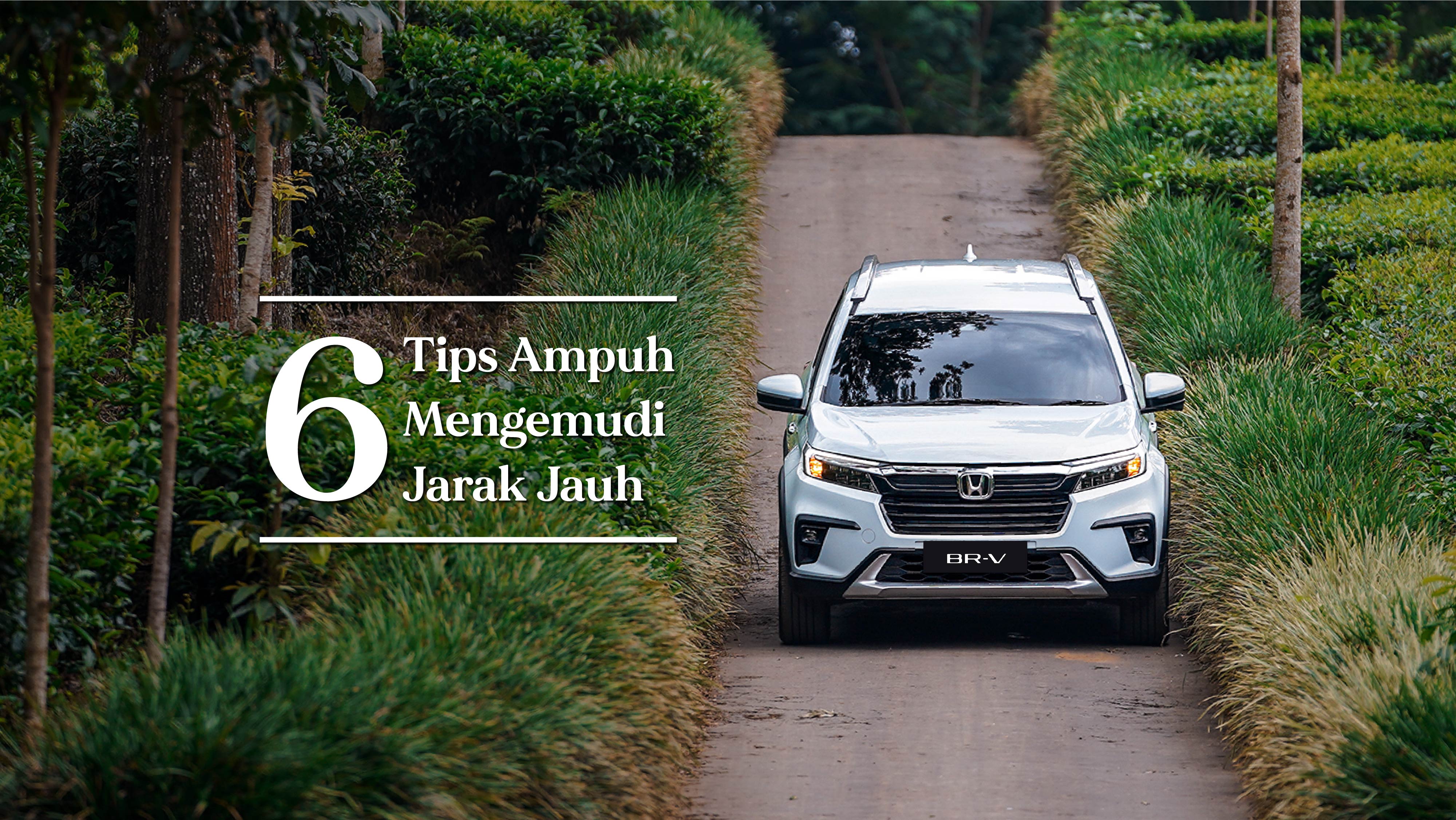6 Tips Ampuh Mengemudi Jarak Jauh | Honda Surabaya Center